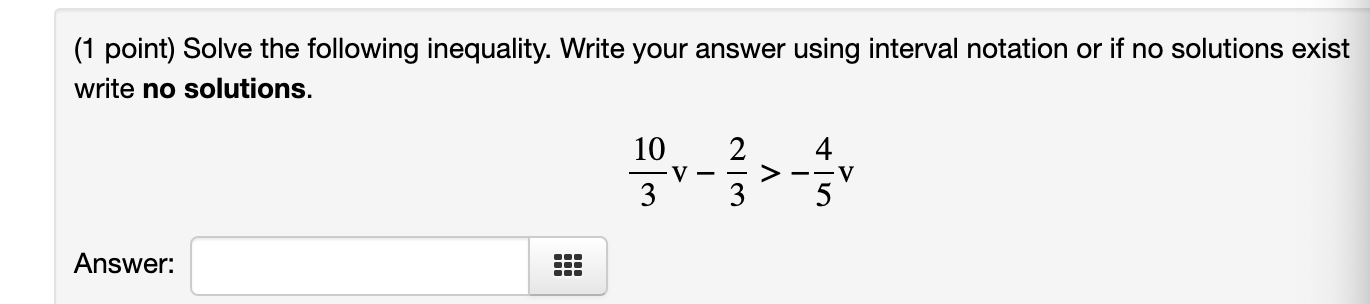 Solved (1 ﻿point) ﻿Solve the following inequality. Write | Chegg.com