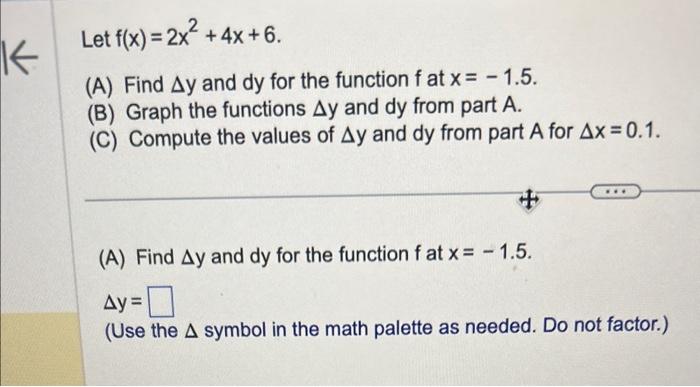 Solved Let F X 2x2 4x 6 A Find Δy And Dy For The Function