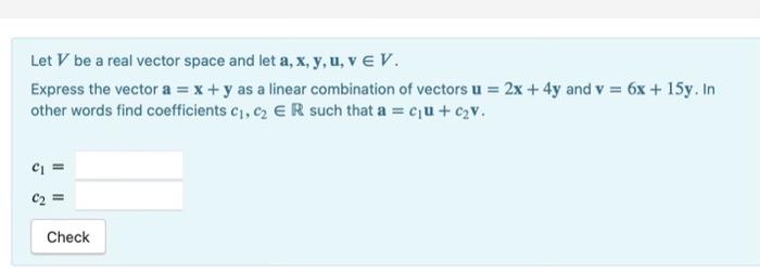 Solved Let V be a real vector space and let a,x,y,u,v∈V. | Chegg.com