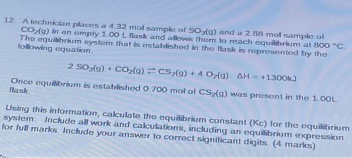 Solved 12. A technician places a 1.32 mol sample of SO5(9) | Chegg.com