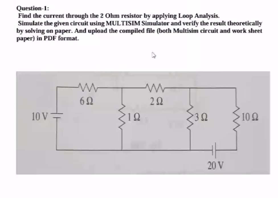 Solved Question-1:Find the current through the 2 ﻿Ohm | Chegg.com