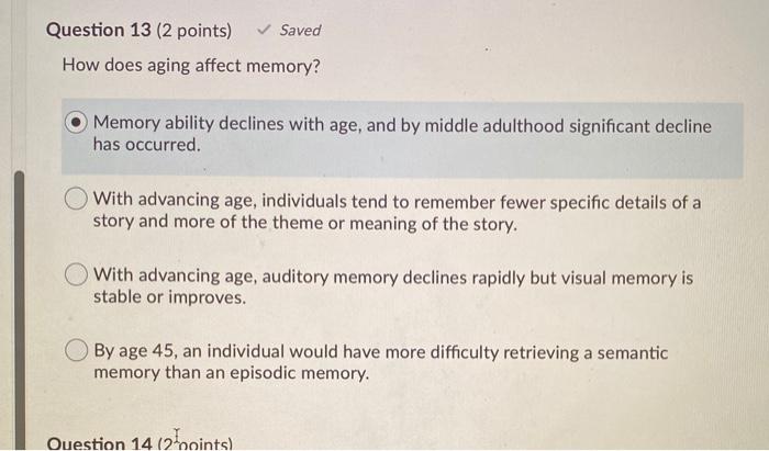 Solved Question 13 (2 points) Saved How does aging affect | Chegg.com