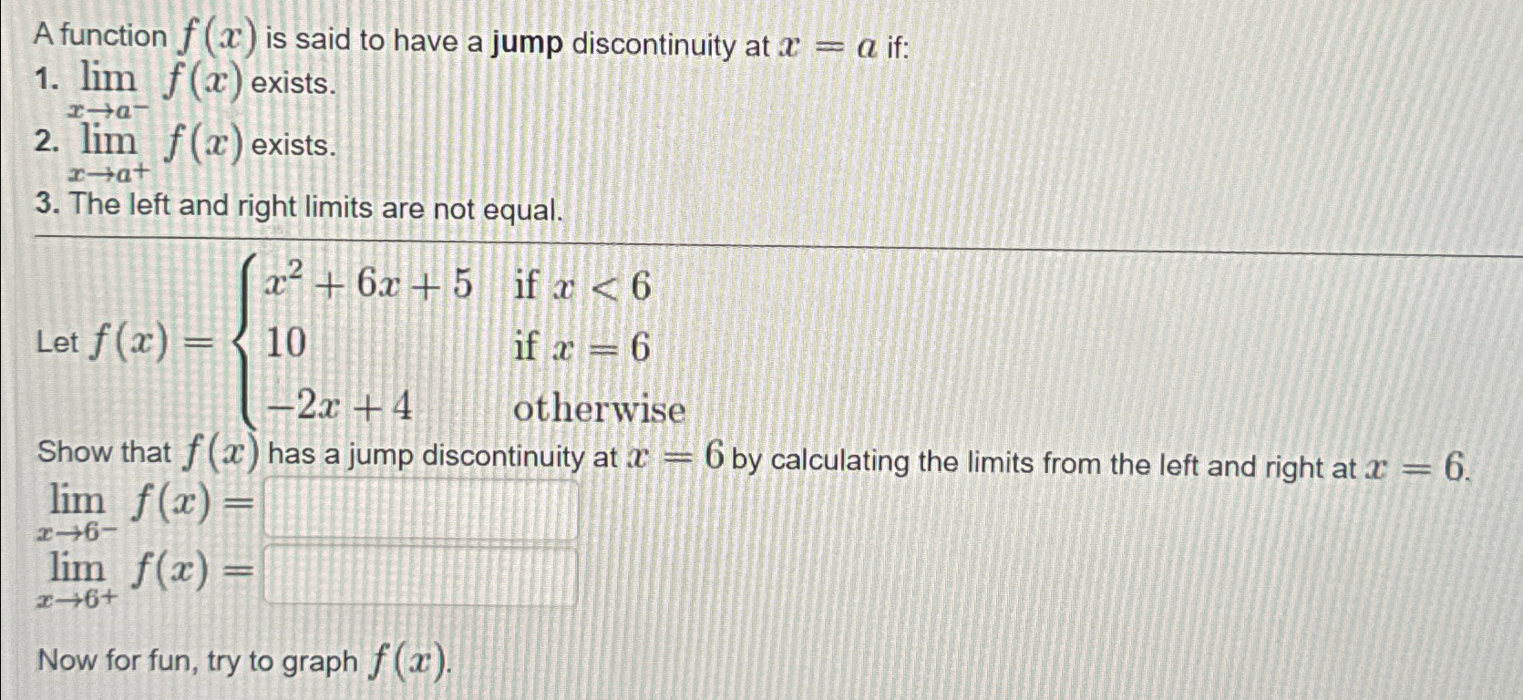 Solved A function f(x) ﻿is said to have a jump discontinuity | Chegg.com