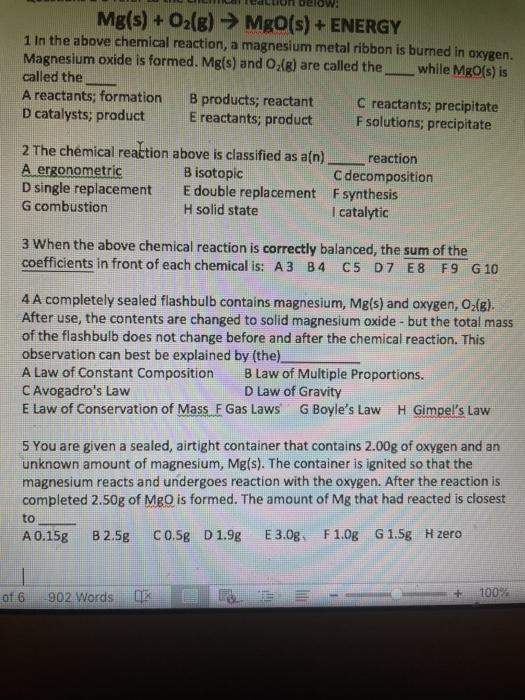 Solved below: Mg(s) + O2(g) → MgO(s) + ENERGY 1 In the above | Chegg.com