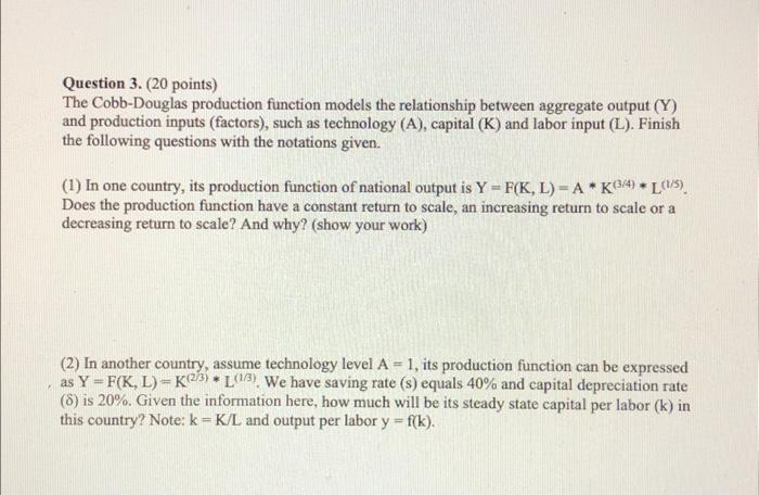 Solved Question 3. (20 points) The Cobb-Douglas production | Chegg.com