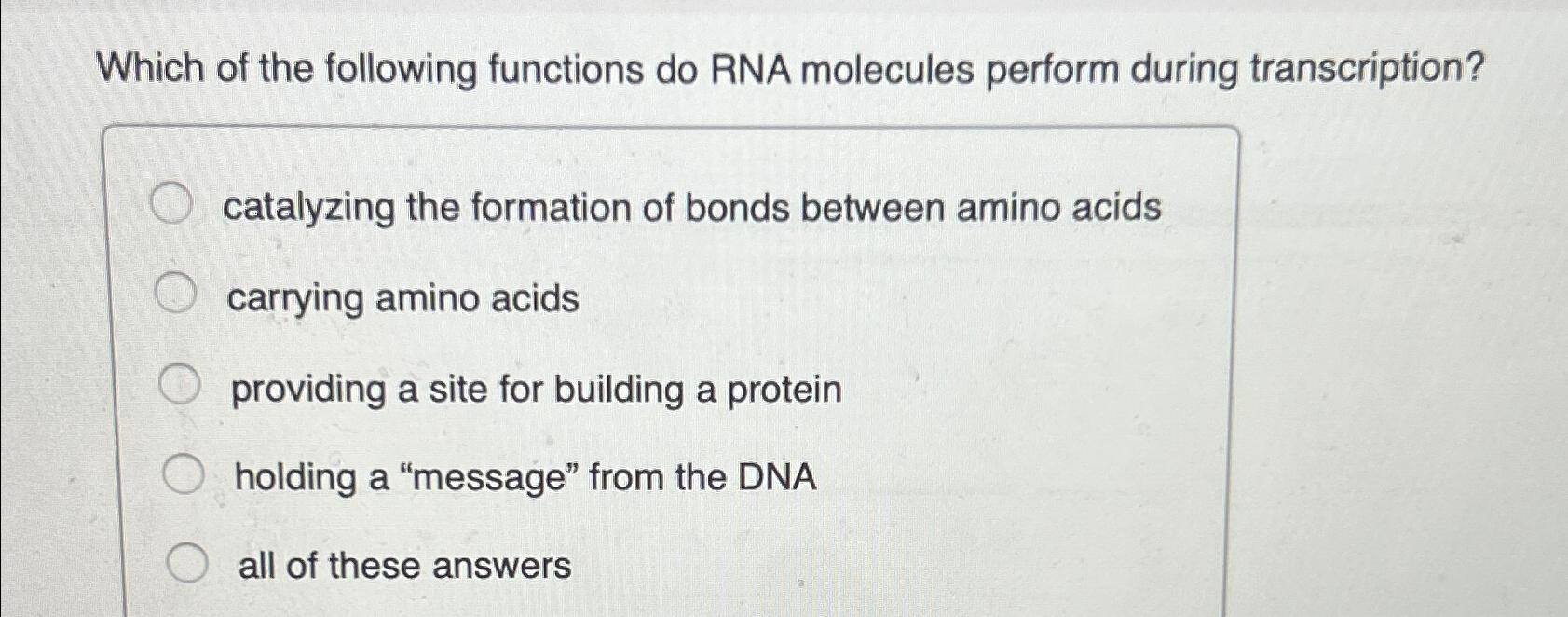 Solved Which of the following functions do RNA molecules | Chegg.com