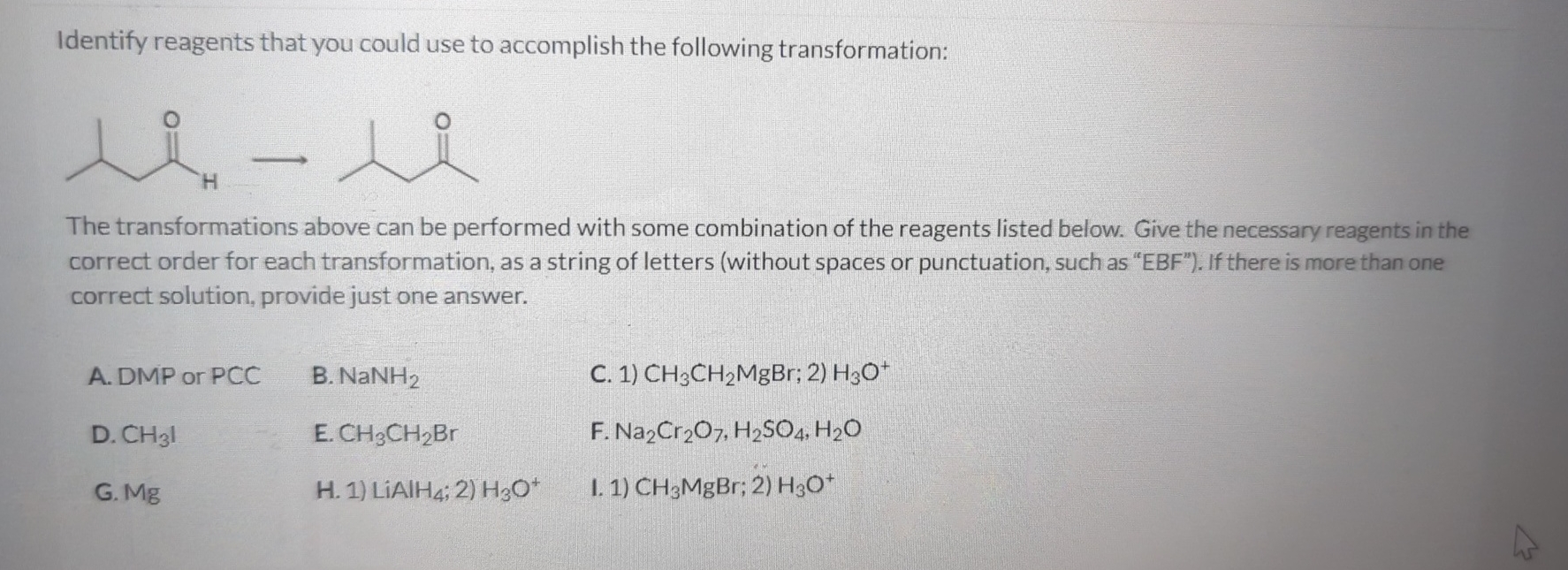 Solved Identify reagents that you could use to accomplish | Chegg.com