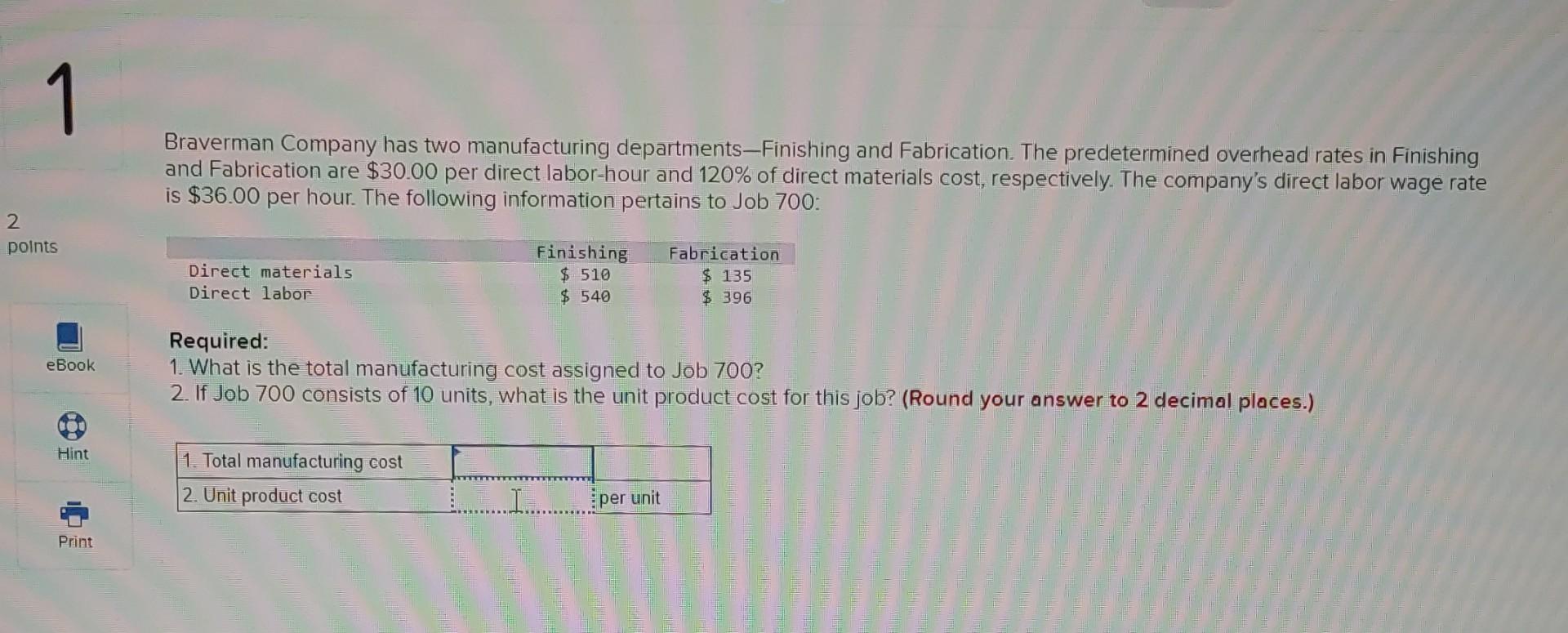 Solved Braverman Company has two manufacturing | Chegg.com