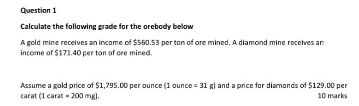 Solved Question 1 Calculate the following grade for the | Chegg.com