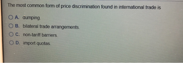 Solved The most common form of price discrimination found in | Chegg.com