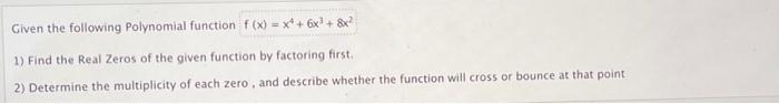 Solved Given the following Polynomial function | Chegg.com