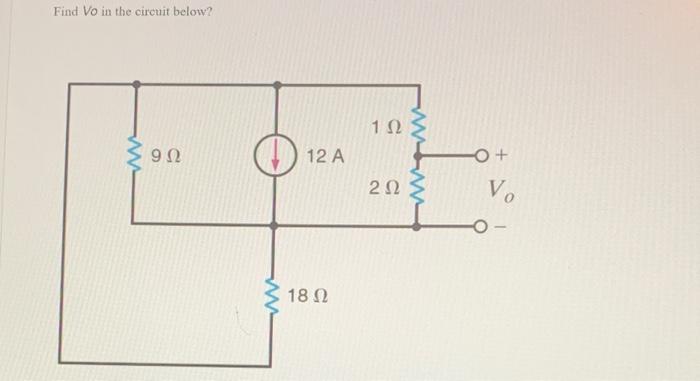 Solved Find Vo in the circuit below? | Chegg.com