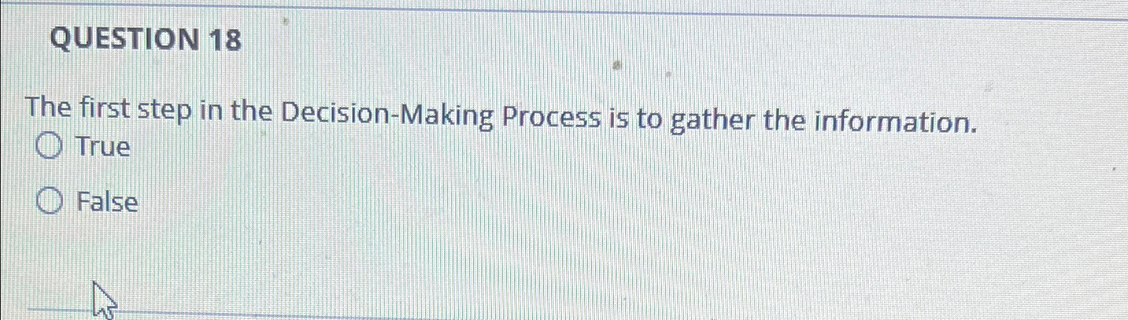 Solved QUESTION 18The first step in the Decision-Making | Chegg.com