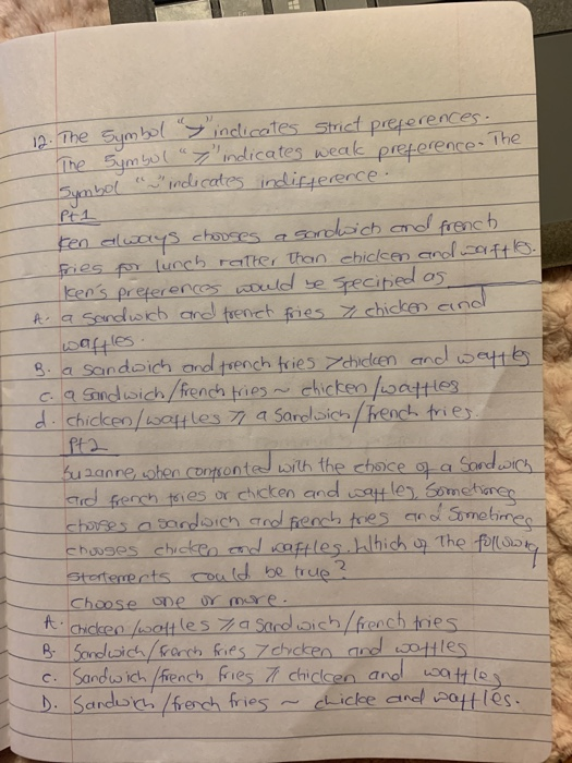 Solved 12. The symbol tincicates strict preferences. The | Chegg.com