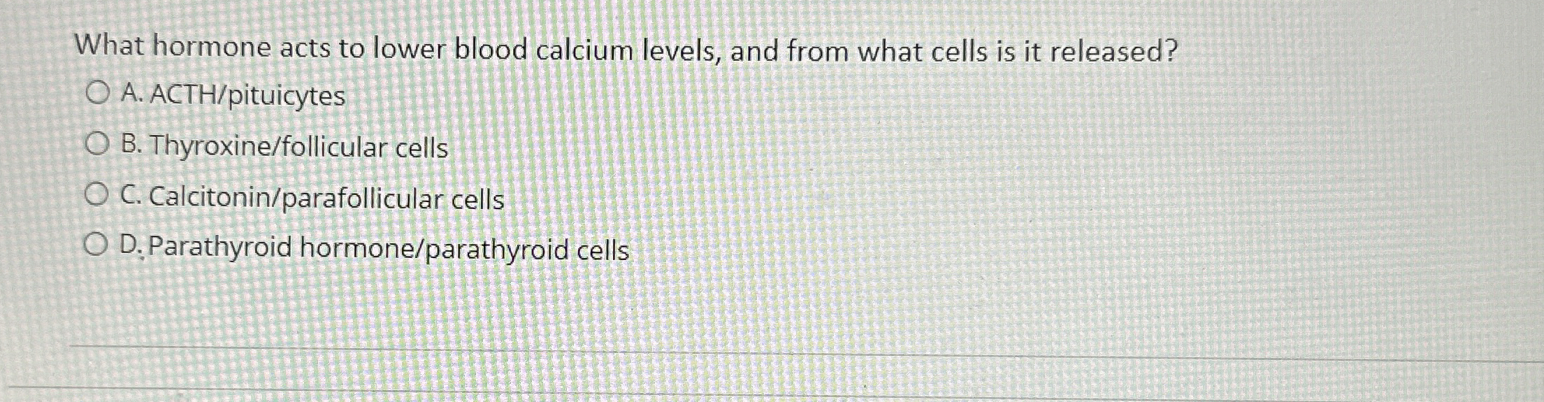 Solved What hormone acts to lower blood calcium levels, and | Chegg.com