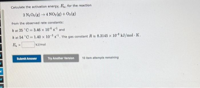 Solved Calculate the activation energy, Ea, for the reaction | Chegg.com
