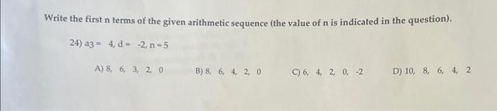 Solved Write the first n terms of the given arithmetic | Chegg.com