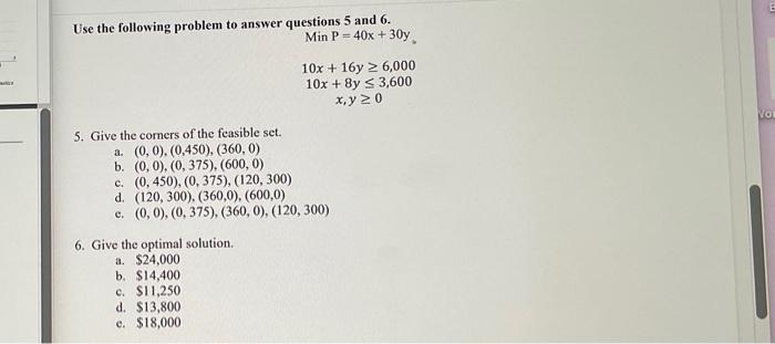 Solved Use the following problem to answer questions 5 and | Chegg.com
