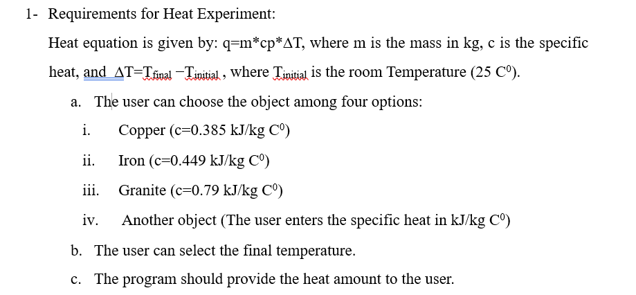 Solved 1- ﻿Requirements for Heat Experiment: ( ﻿using | Chegg.com