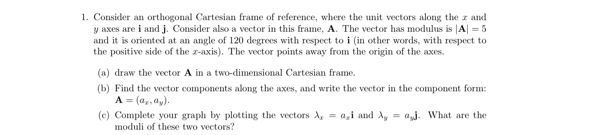 Solved Consider an orthogonal Cartesian frame of reference, | Chegg.com