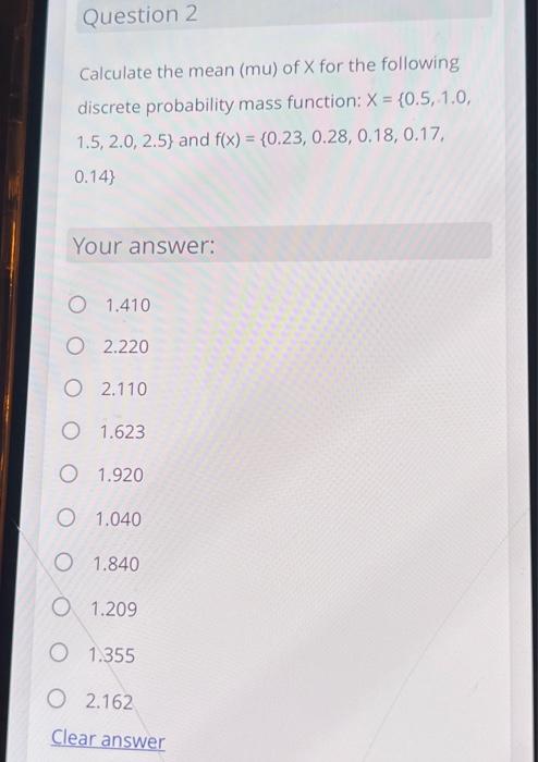 Solved Question 2 Calculate the mean (mu) of X for the | Chegg.com