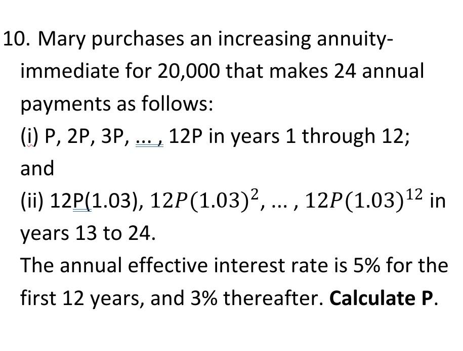 Solved 10. Mary purchases an increasing annuity- immediate | Chegg.com
