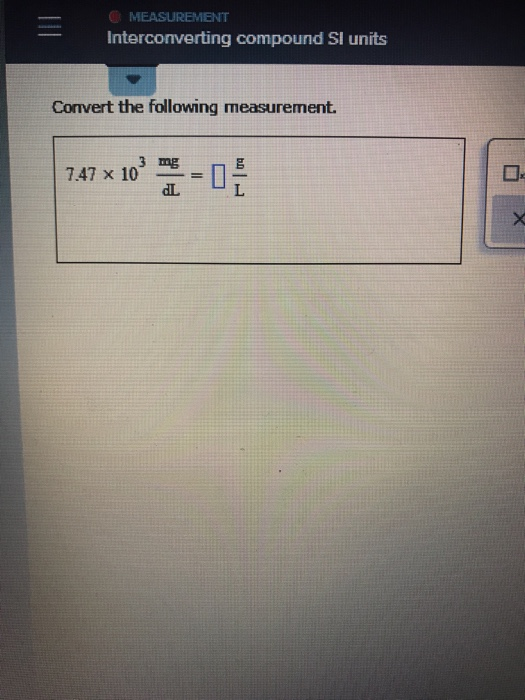 Solved MEASUREMENT Interconverting Compound SI Units Convert Chegg solved-measurement-interconverting-compound-si-units-convert-chegg