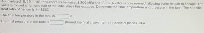 Solved Solve for the final temperature and final pressure in | Chegg.com