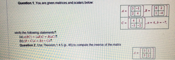 Solved Question 1: You are given matrices and scalars below: | Chegg.com