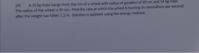 Solved 29) A ( 10 mathrm{~kg} ) mass hangs from the rim of a | Chegg.com