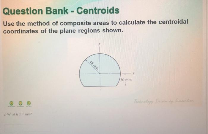 Solved Question Bank - Centroids Use the method of composite | Chegg.com