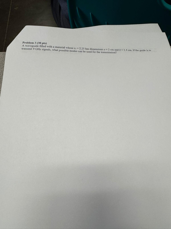 Solved Problem 3 (30 ﻿pts)A waveguide filled with a material | Chegg.com