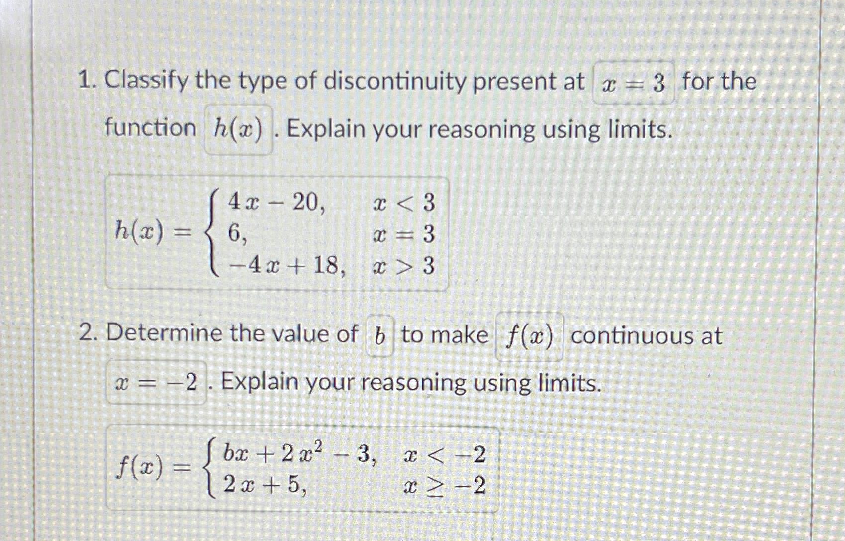 Solved Classify the type of discontinuity present at x=3 | Chegg.com