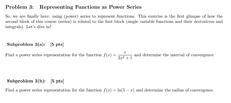 Solved Problem 3: Representing Functions as Power Series So, | Chegg.com