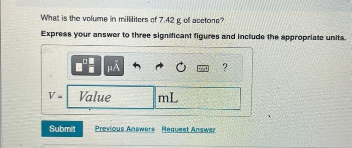 Solved What is the volume in milliliters of 7.42 g of | Chegg.com