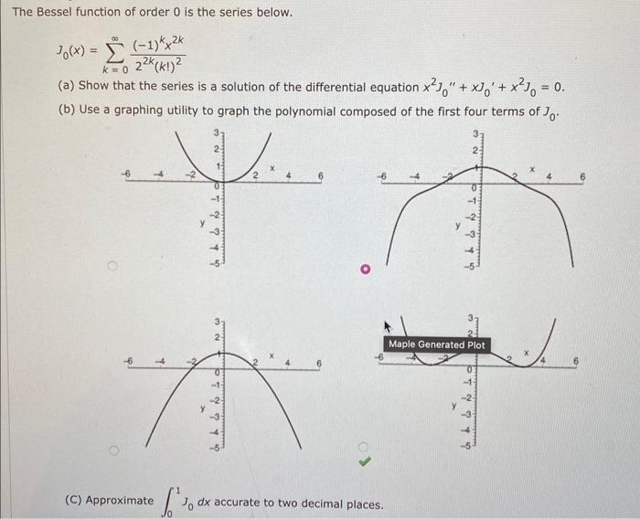 Solved The Bessel function of order 0 is the series below. | Chegg.com