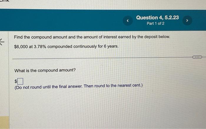 Solved Find the compound amount and the amount of interest | Chegg.com