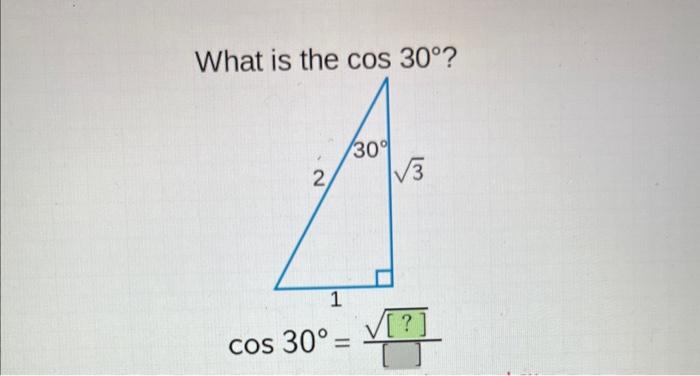 Solved What is the cos30∘? | Chegg.com