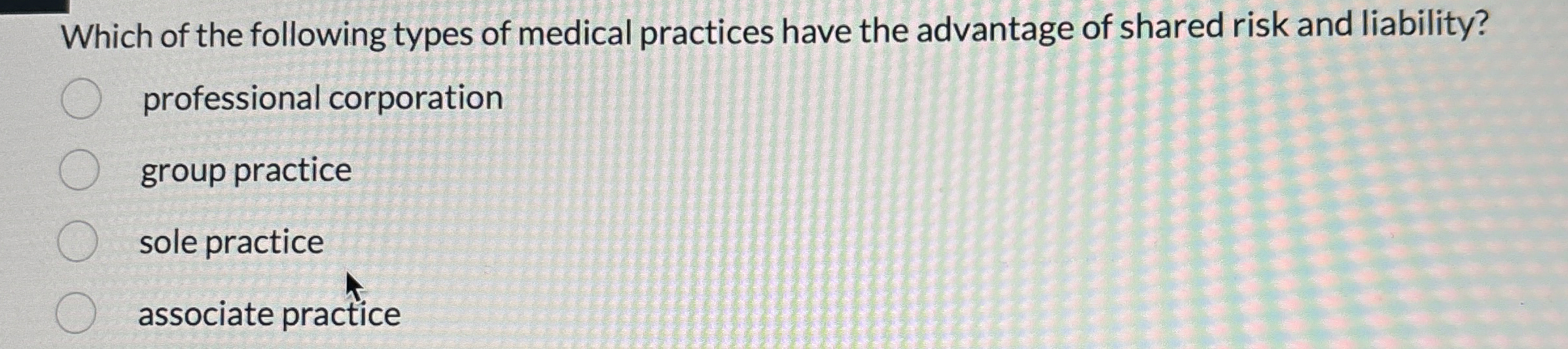 Solved Which of the following types of medical practices | Chegg.com