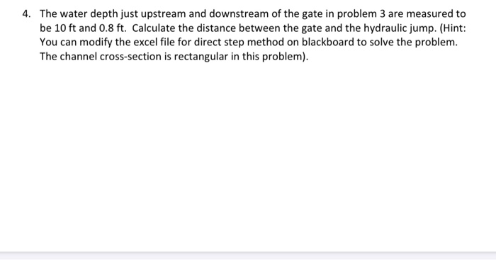 4. The water depth just upstream and downstream of | Chegg.com
