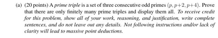 Solved (a) (20 points) A prime triple is a set of three | Chegg.com