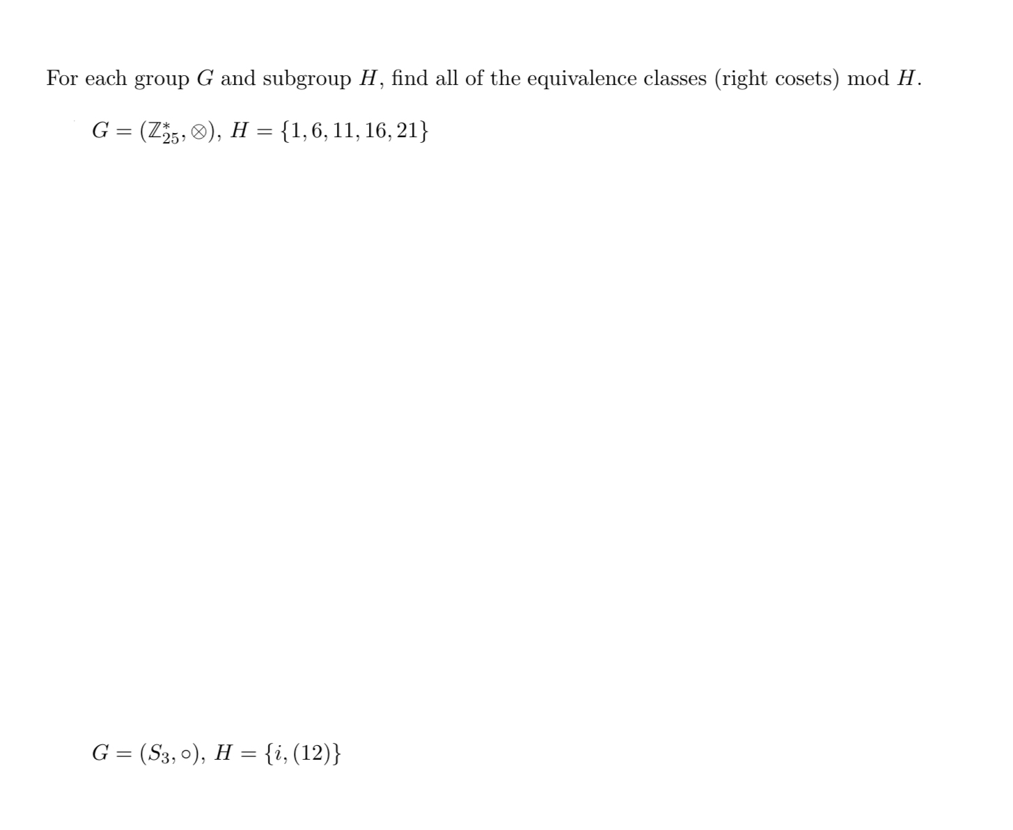 Solved For each group G ﻿and subgroup H, ﻿find all of the | Chegg.com