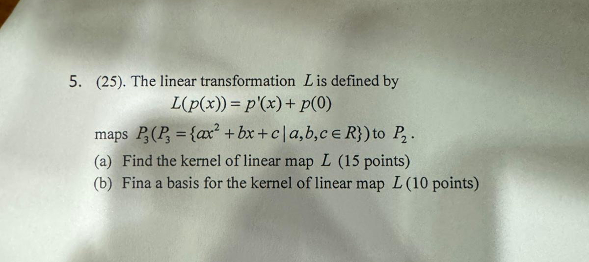 Solved (25). ﻿The linear transformation L ﻿is defined | Chegg.com