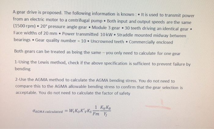 Solved A gear drive is proposed. The following information | Chegg.com