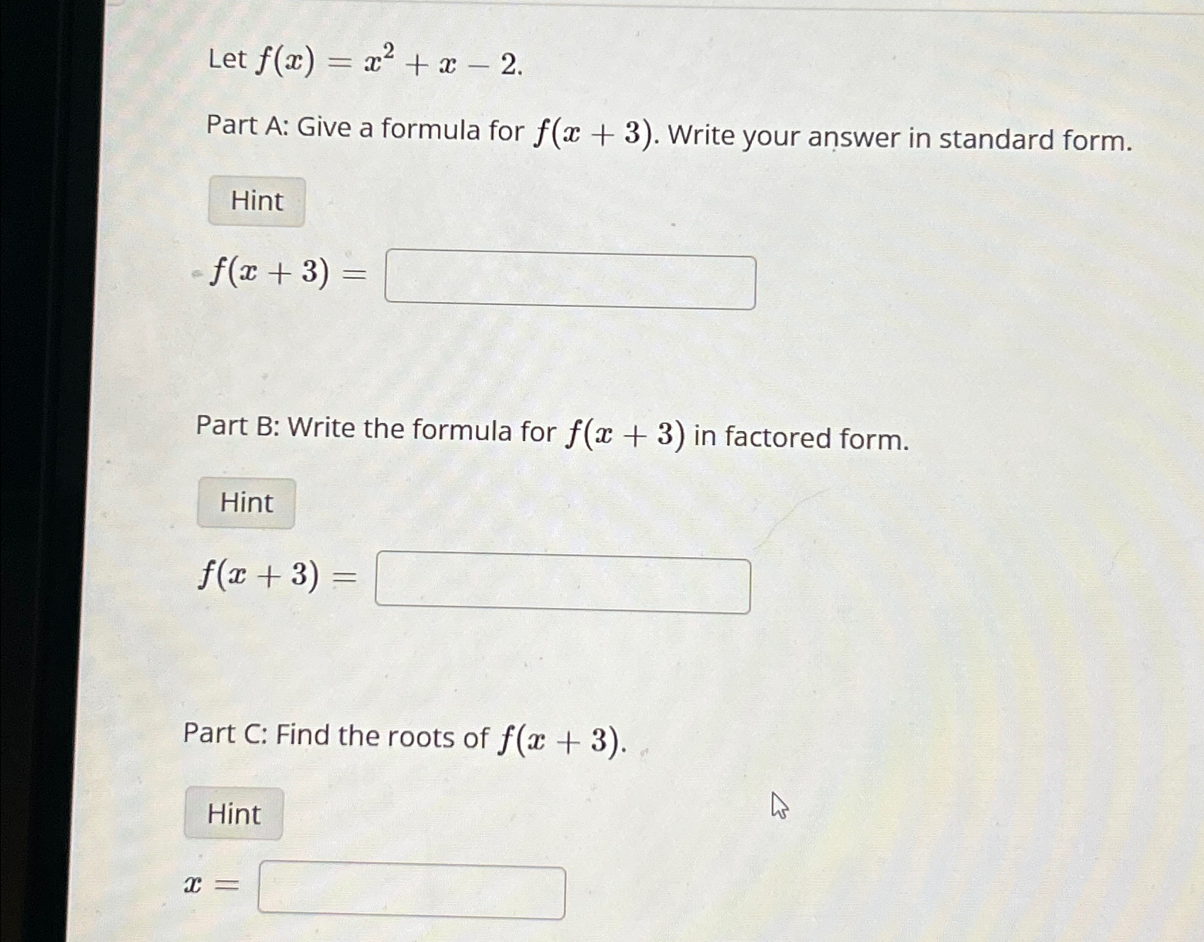Solved Let f(x)=x2+x-2.Part A: Give a formula for f(x+3). | Chegg.com