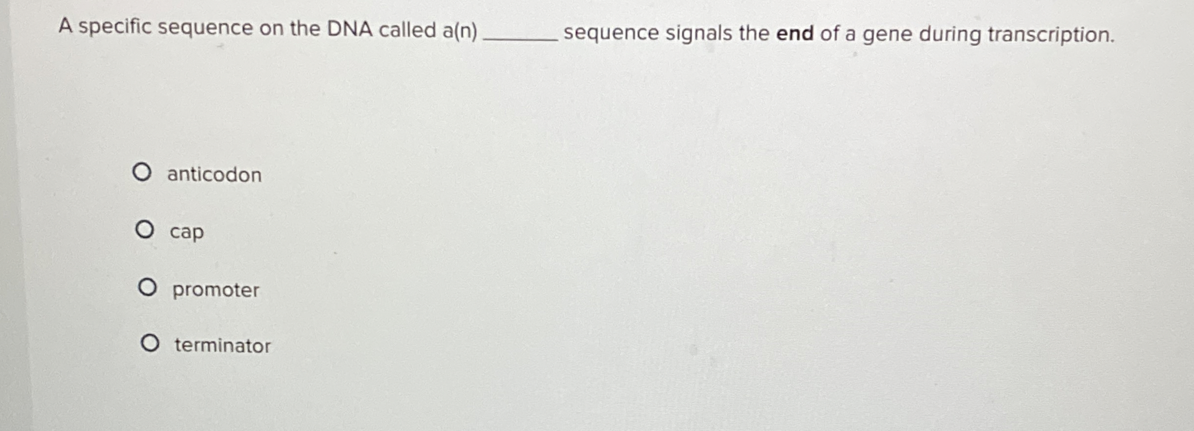 Solved A specific sequence on the DNA called a(n)sequence | Chegg.com