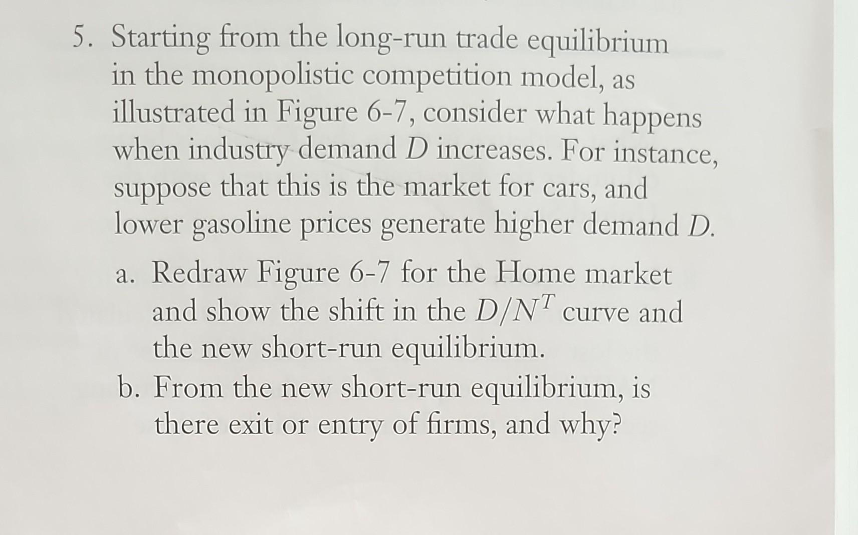 5. Starting from the long-run trade equilibrium in | Chegg.com