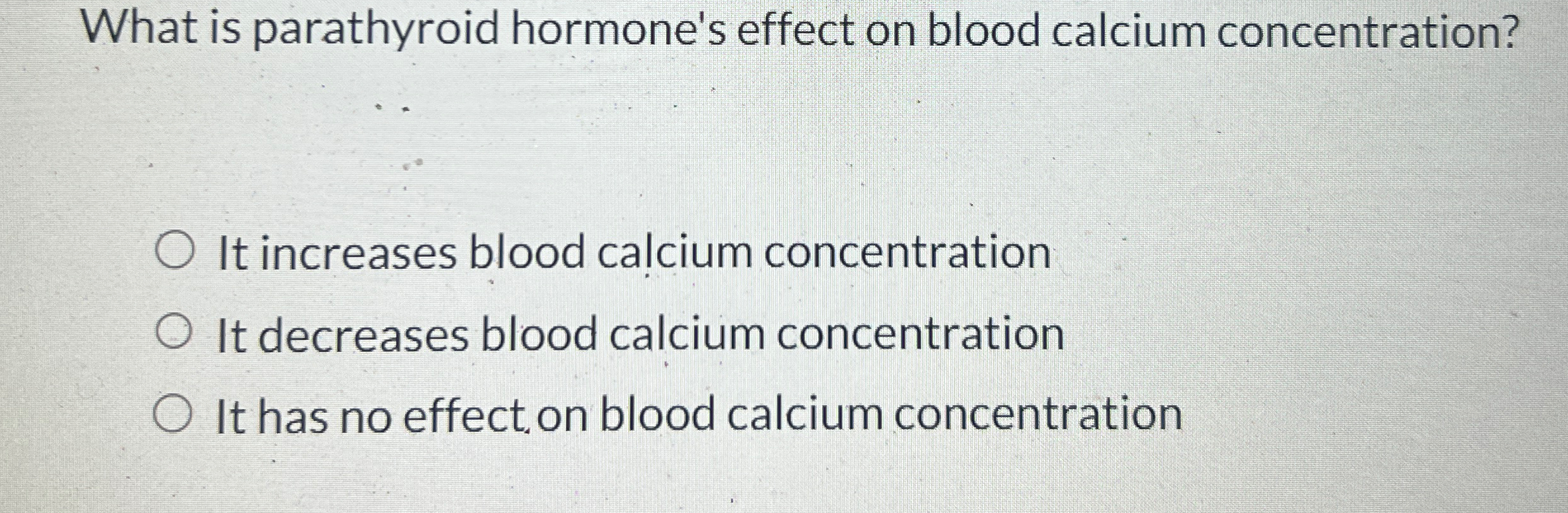 Solved What is parathyroid hormone's effect on blood calcium | Chegg.com
