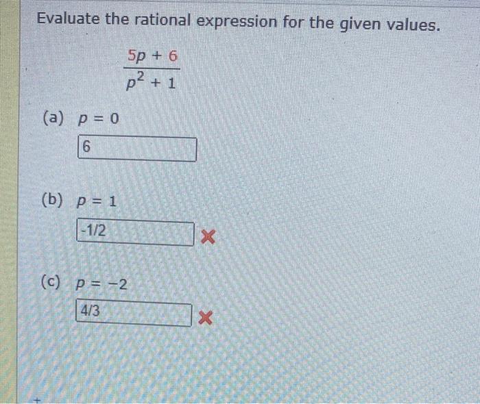 Solved Evaluate the rational expression for the given | Chegg.com