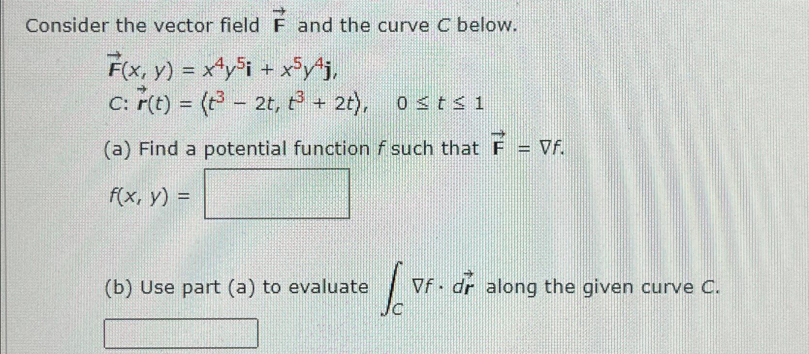 Solved Consider the vector field vec(F) ﻿and the curve C | Chegg.com